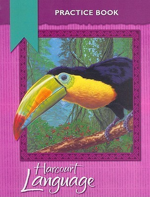 Harcourt Language: Practice Book : Grade 5 by Harcourt | Goodreads