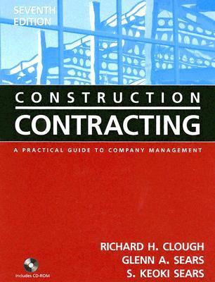 Construction Contracting: A Practical Guide to Company Management by S ...