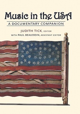 Music in the USA: A Documentary Companion by Judith Tick | Goodreads