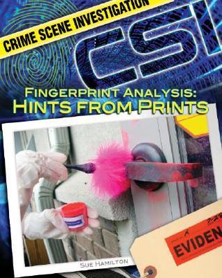 Fingerprint Analysis: Hints from Prints by Sue L. Hamilton | Goodreads