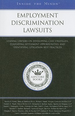 Employment Discrimination Lawsuits: Leading Lawyers on Developing Case ...