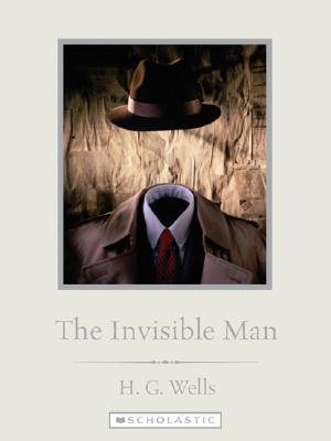 The Invisible Man (Scholastic Classics) by H.G. Wells | Goodreads