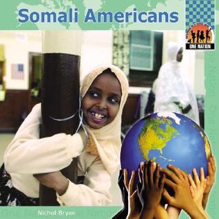 Somali Americans (One Nation) by Nichol Bryan | Goodreads