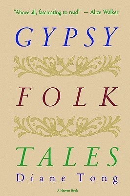 Gypsy Folk Tales by Diane Tong | Goodreads
