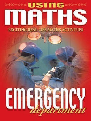 Using Maths 3 Emergency Department (Using Maths 2) by Hilary Koll ...