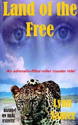 Land Of The Free by Lynn Santer | Goodreads
