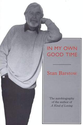 In My Own Good Time: The Autobiography of the Author of "A Kind of ...