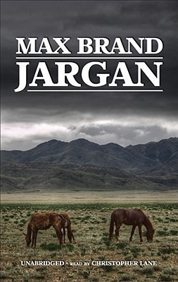 Jargan by Max Brand | Goodreads