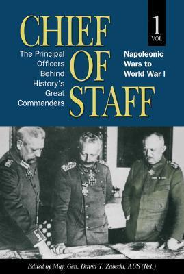 Chief of Staff, Vol. 1: The Principal Officers Behind History's Great ...