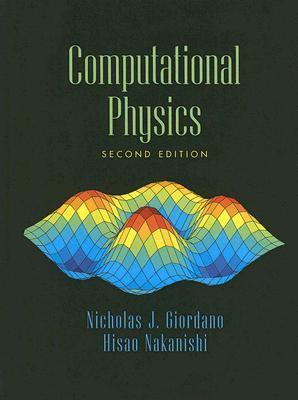 Computational Physics by Nicholas J. Giordano | Goodreads