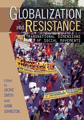 Globalization and Resistance: Transnational Dimensions of Social ...