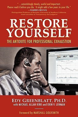 Restore Yourself: The Antidote for Professional Exhaustion by Edy ...