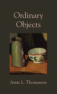 Ordinary Objects by Amie L. Thomasson | Goodreads