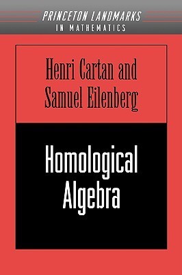 Homological Algebra (PMS-19) by Henri Cartan | Goodreads