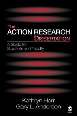 The Action Research Dissertation: A Guide for Students and Faculty by ...