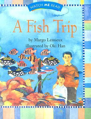 A Fish Trip by Margo Lemieux | Goodreads