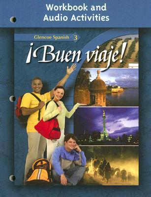 ¡Buen Viaje!, Glencoe Spanish 3 by McGraw-Hill Education | Goodreads