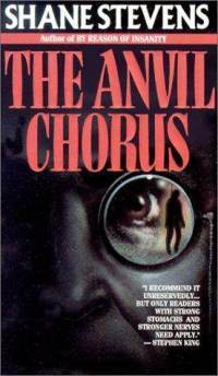 The Anvil Chorus by Shane Stevens | Goodreads