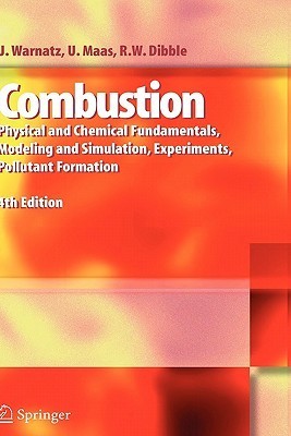 Combustion: Physical and Chemical Fundamentals, Modeling and Simulation, Experiments, Pollutant ...