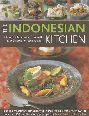The Indonesian Kitchen: Classic dishes made easy with over 80 step-by ...