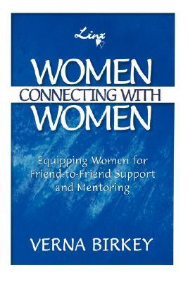 Women Connecting With Women: Equipping Women for Friend-to-friend ...