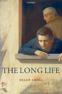 The Long Life by Helen Small | Goodreads