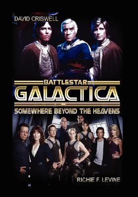 Battlestar Galactica: The Unofficial Companion by David Criswell ...