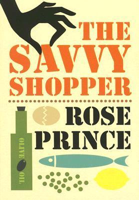 The Savvy Shopper by Rose Prince | Goodreads