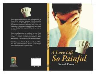 A Love Life so Painful by Saransh Kumar | Goodreads