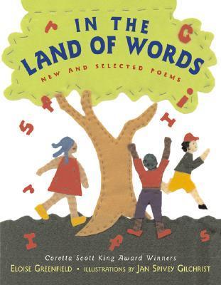 In the Land of Words: New and Selected Poems by Eloise Greenfield ...