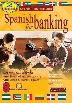 Spanish for Banking (Spanish Edition) by Stacey Kammerman | Goodreads