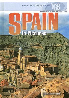 Spain in Pictures (Visual Geography Series) by Stacy Taus-Bolstad ...