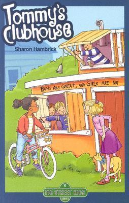 Tommy's Clubhouse (Fig Street Kids, #1) by Sharon Hambrick | Goodreads