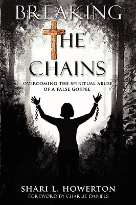 Breaking the Chains by Shari L. Howerton | Goodreads