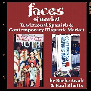 Faces of Market: Traditional Spanish & Contemporary Hispanic Market by ...