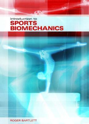 Introduction to Sports Biomechanics: Analysing Human Movement Patterns ...