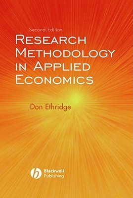 Research Methodology in Applied Economics by Don E. Ethridge | Goodreads