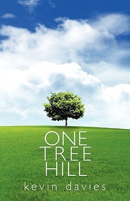 One Tree Hill by Kevin Davies | Goodreads