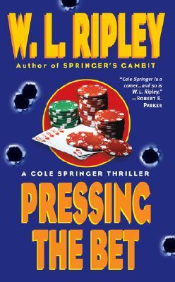 Pressing the Bet by W.L. Ripley | Goodreads