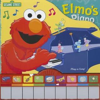 Elmo's Piano: Play-a-song (1 2 3 Sesame Street) by Warner McGee | Goodreads