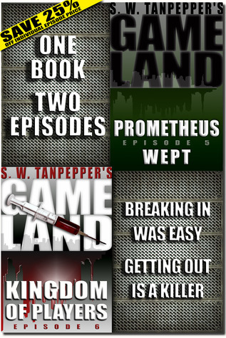GAMELAND Episodes 5-6 (GAMELAND, #5-6) by Saul W. Tanpepper | Goodreads