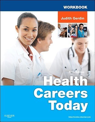 Workbook for Health Careers Today by Judith Gerdin BSN MS | Goodreads