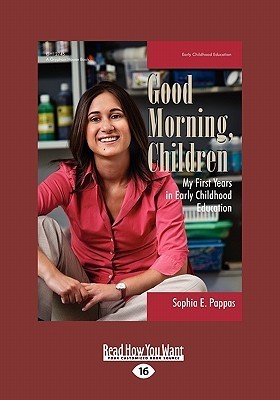 Good Morning Children: My First Years in Early Childhood Education by ...
