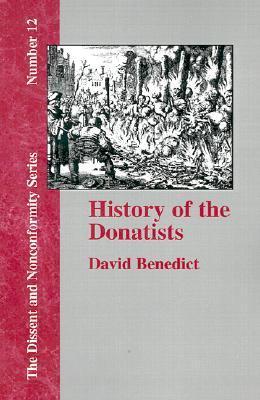 History of the Donatists by David Benedict | Goodreads