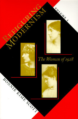 Refiguring Modernism, Volume 1: Women of 1928 by Bonnie Kime Scott ...
