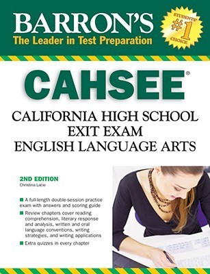Barron's CAHSEE-English-Language Arts: California High School Exit Exam ...