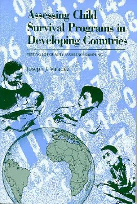 Assessing Child Survival Programs in Developing Countries: Testing Lot ...
