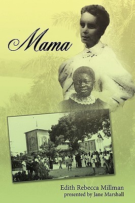 Mama by Edith Rebecca Millman | Goodreads