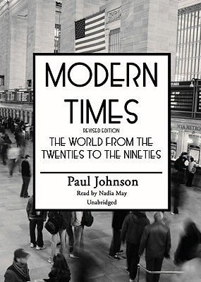 Modern Times: The World Form the Twenties to the Nineties, Part 1 by ...