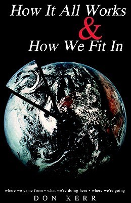 How It All Works & How We Fit In: Where We Came From What We're Doing ...